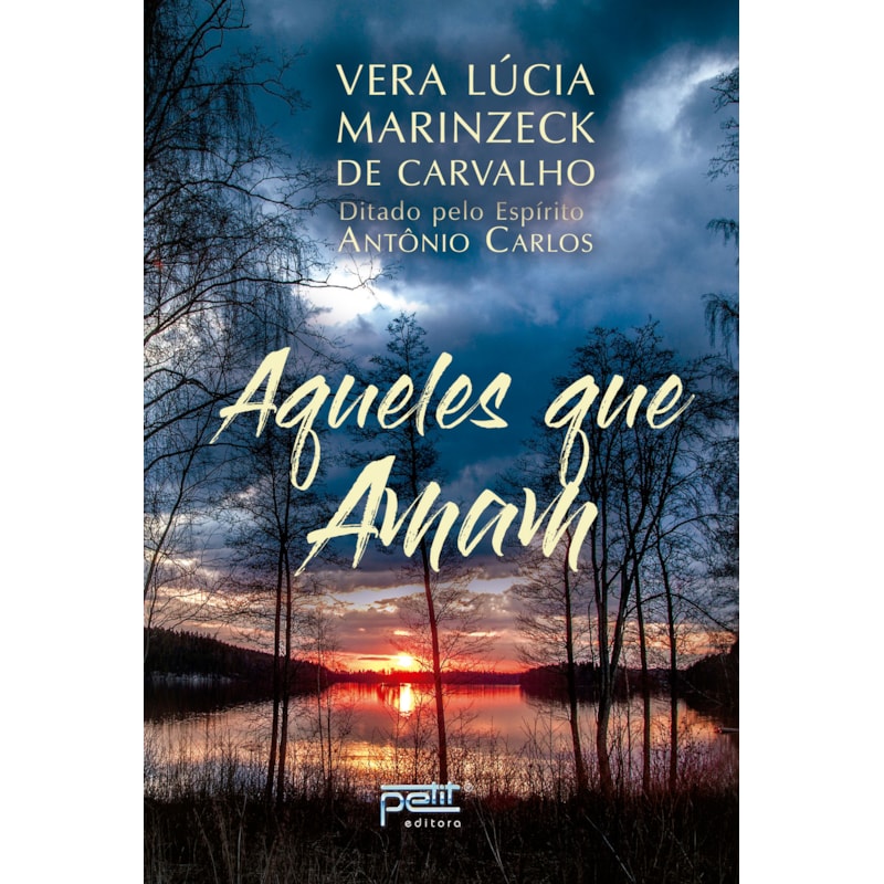 Aqueles que Amam - Boa Nova Aqueles que Amam - Boa Nova