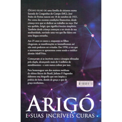 Arigó e Suas Incríveis Curas - Boa Nova