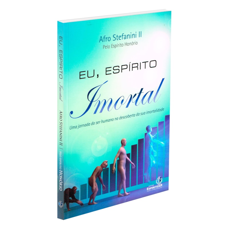 Eu, Espírito Imortal - Boa Nova